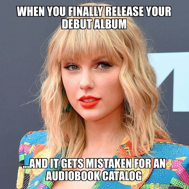 When you finally release your debut album ...and it gets mistaken for ...