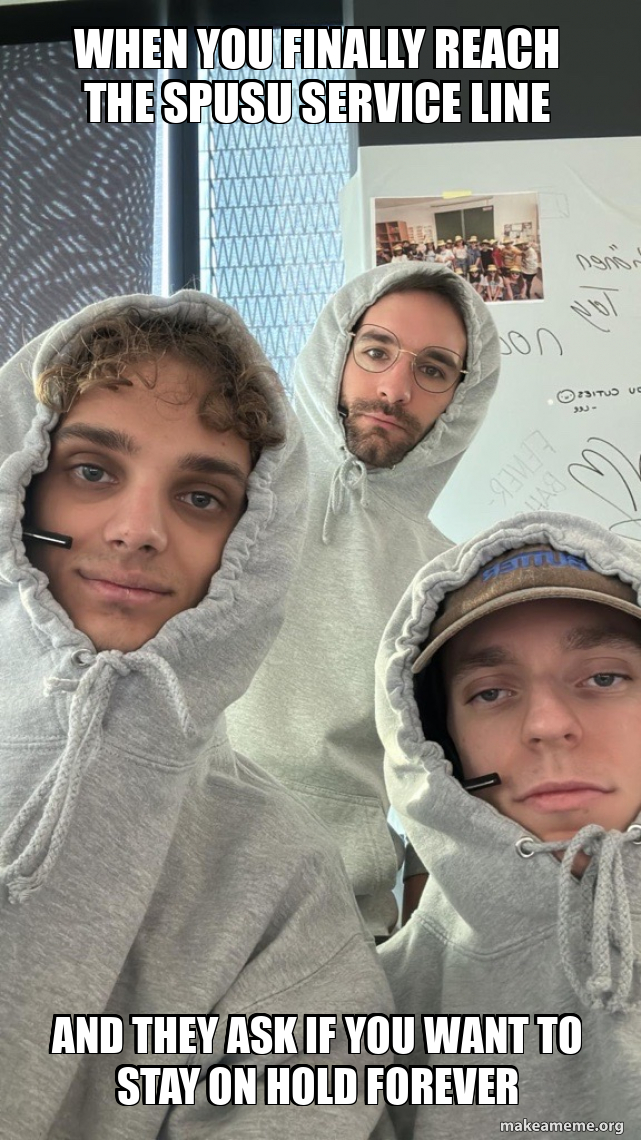 When you finally reach the Spusu service line And they ask if you want ...
