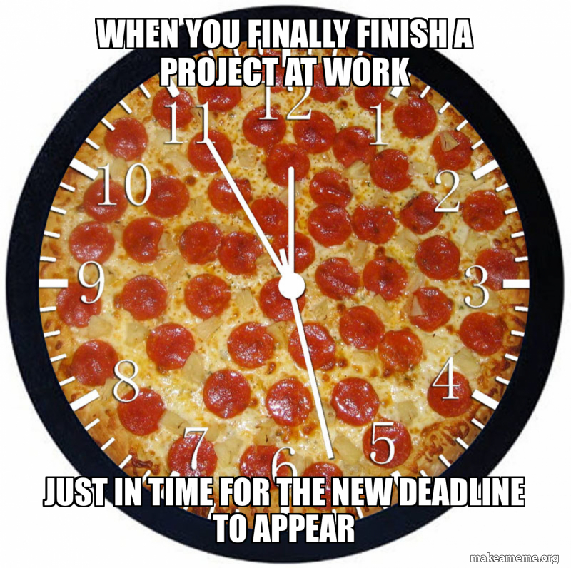 When you finally finish a project at work Just in time for the new ...