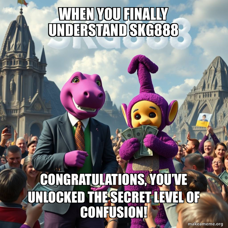 When you finally understand SKG888 Congratulations, you’ve unlocked the ...