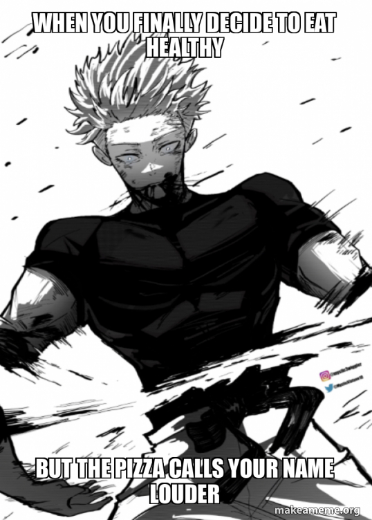 When you finally decide to eat healthy But the pizza calls your name ...