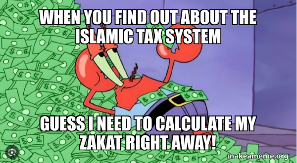 When you find out about the Islamic tax system Guess I need to ...