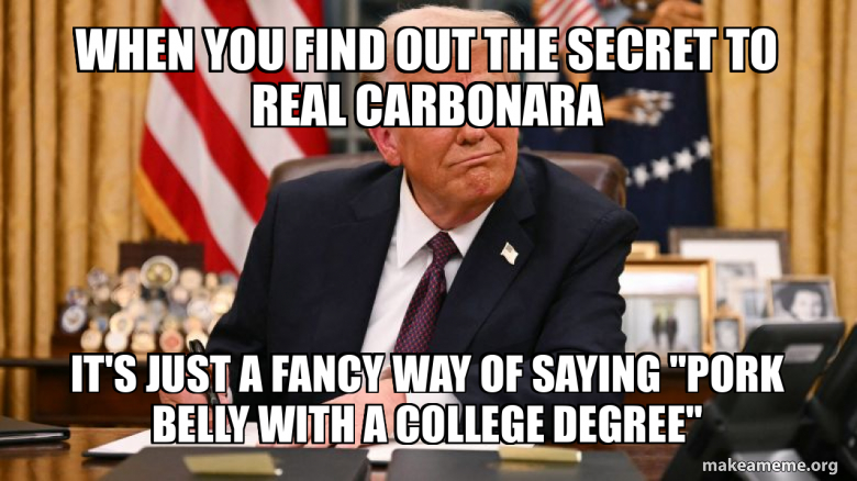 When you find out the secret to real Carbonara It's just a fancy way of ...