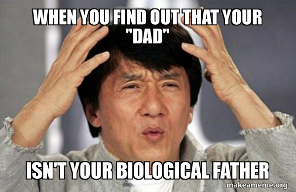 Biological Father Memes Dailyhappystories Swipe ⬅After Being