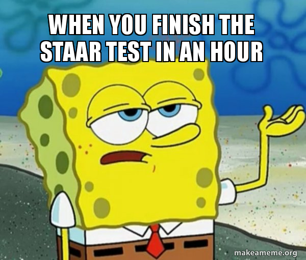 Staar Testing Memes