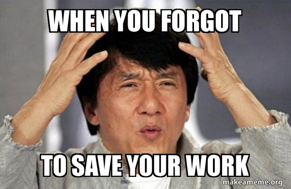 When you forgot to save your work - Jackie Chan Why? Meme Generator