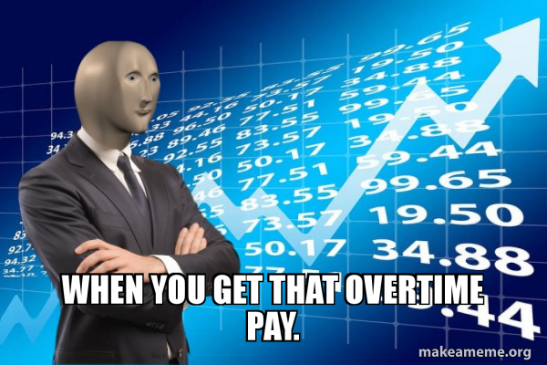 Overtime Pay Memes Today's News, Entertainment, Video, Ecards And More