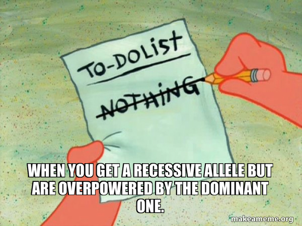 When you get a recessive allele but are overpowered by the dominant one ...