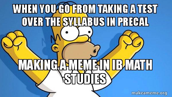 When you go from taking a test over the syllabus in precal making a ...