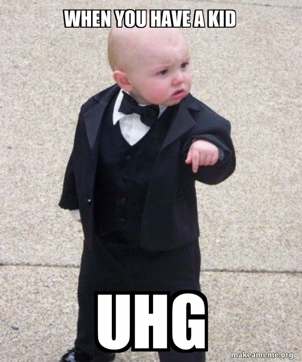 When you have a kid UHG - Godfather Baby Meme Generator