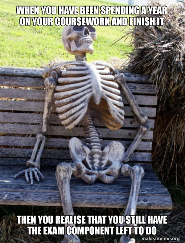 When you have been spending a year on your coursework and finish it ...