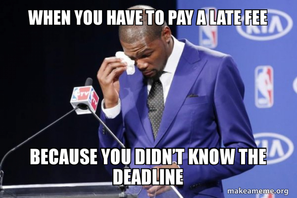Late Fee Memes FEBRUARY 28TH - LAST DAY To REGISTER Before LATE FEES
