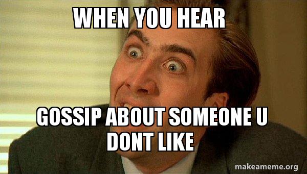 Good Gossip Memes Sips Facts Not Tea Funny Gossip Meme Diva Queen