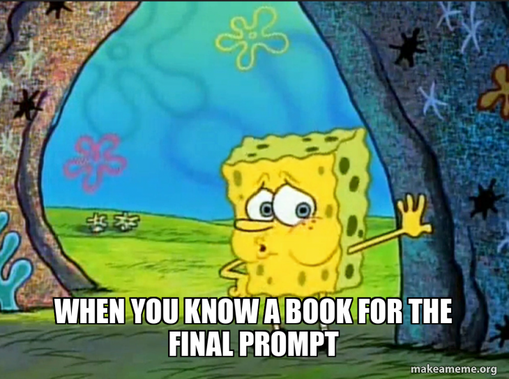 When You know A book for the final Prompt Meme Generator