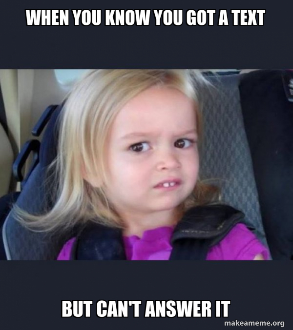 when you know you got a text but can't answer it - Side-Eyes Chloe Meme ...