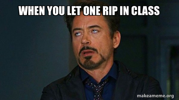 When you let one rip in class - Tony Stark Eye Roll Meme Generator
