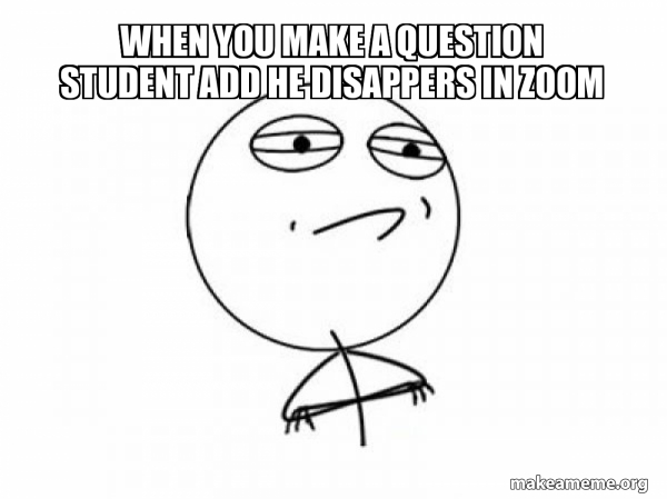 When you make a question student add he disappers in Zoom - Challenge ...