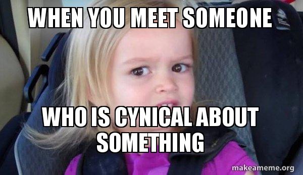 Funny Cynical Memes