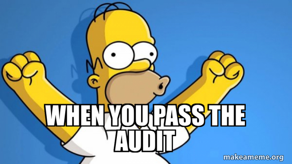 When you pass the Audit - Happy Homer Meme Generator