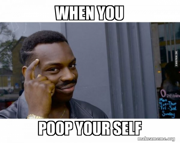 When You Poop Your Self - Roll Safe Black Guy Pointing at His Head Meme ...