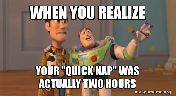 When you realize your "quick nap" was actually two hours - Buzz and Woody (Toy Story) Meme Meme ...