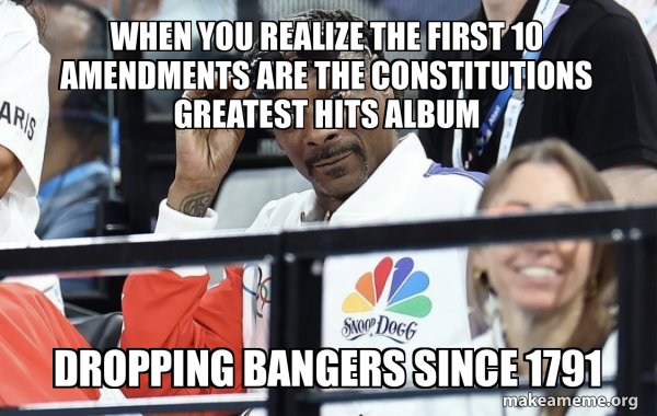 When you realize the first 10 AMENDMENTS are the constitutions Greatest ...