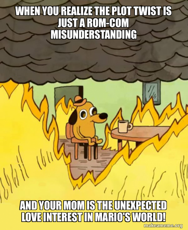 When you realize the plot twist is just a rom-com misunderstanding And ...