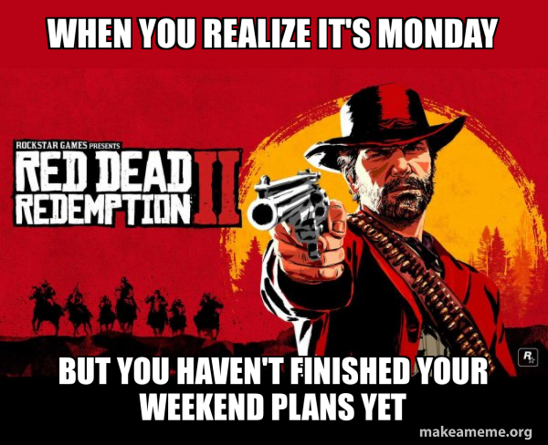 When you realize it's Monday But you haven't finished your weekend ...