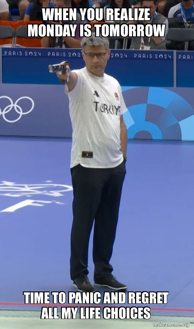 When you realize Monday is tomorrow Time to panic and regret all my ...