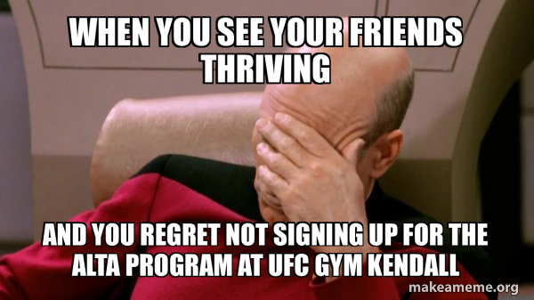 When you see your friends thriving And you regret not signing up for ...