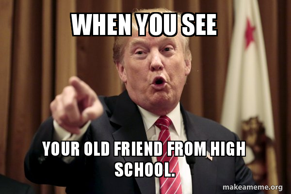 High School Friendship Memes