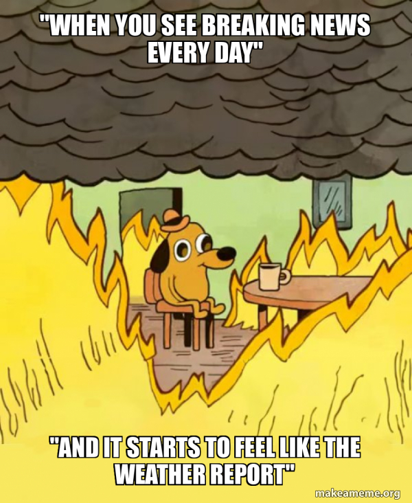"When you see breaking news every day" "And it starts to feel like the ...