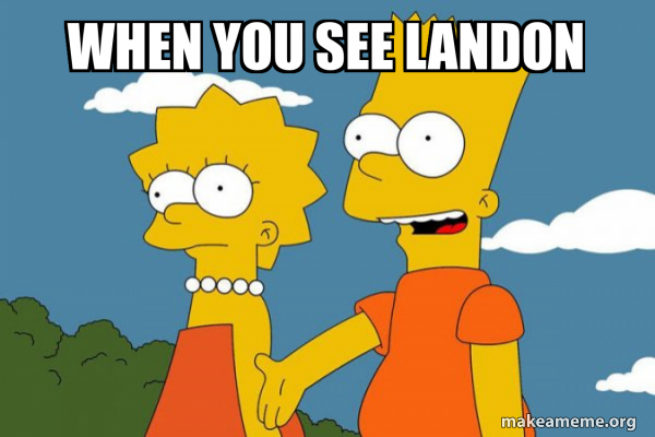 When you see Landon - Bart and Lisa Chat Meme Generator