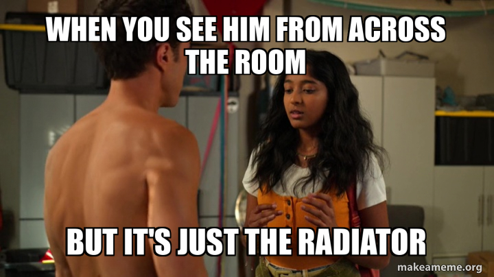 When you see him from across the room But it's just the radiator Meme ...