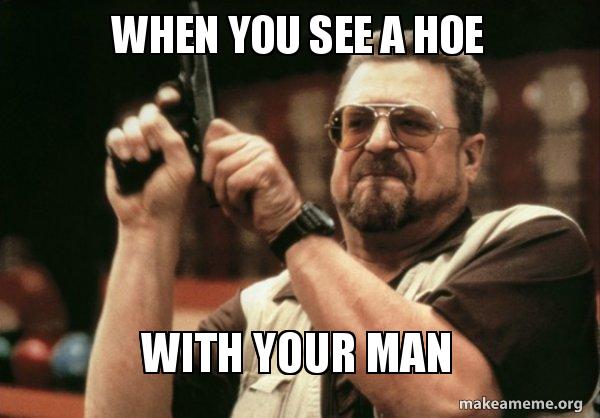 Man Hoe Memes