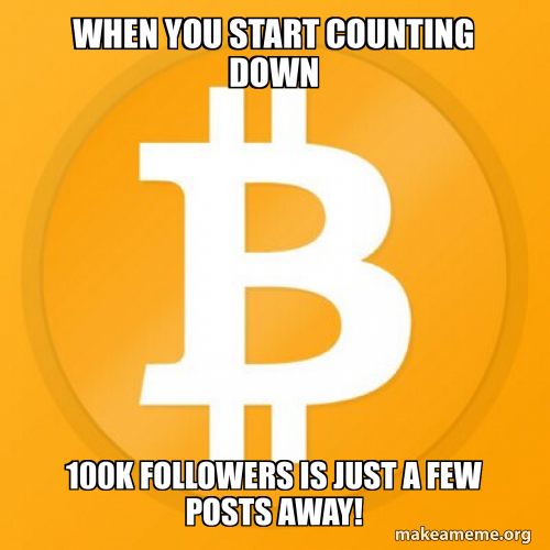 When you start counting down 100K followers is just a few posts away ...
