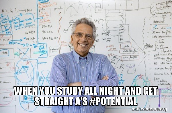 When you study all night and get straight A's #potential - Good Guy ...