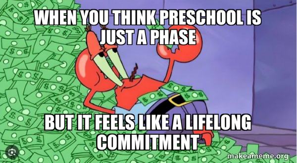 When you think preschool is just a phase But it feels like a lifelong ...
