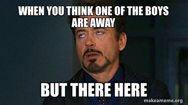 when you think one of the boys are away but there here - Tony Stark Eye ...