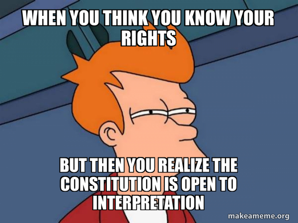 When you think you know your rights but then you realize the ...
