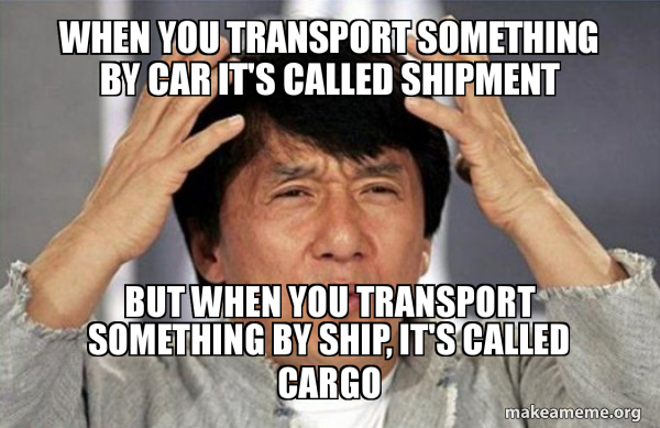 when you transport something by car it's called shipment but when you ...