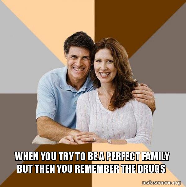 Perfect Family Memes