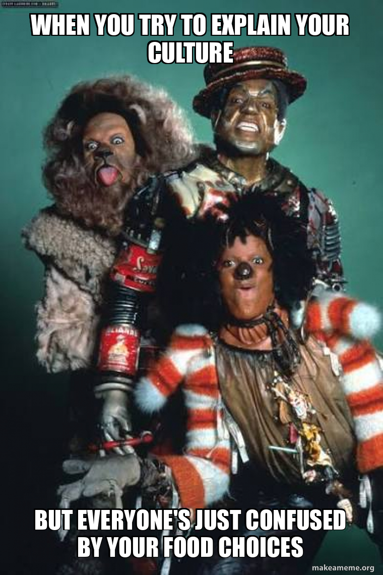 When you try to explain your culture But everyone's just confused by ...