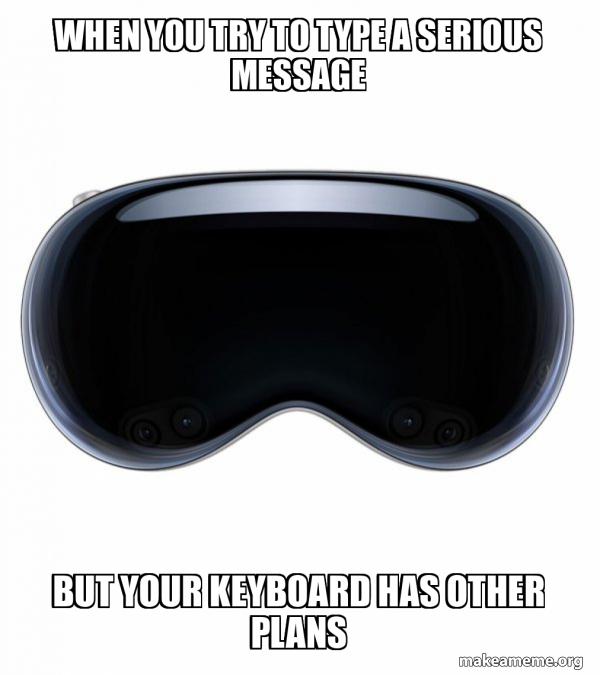 When you try to type a serious message But your keyboard has other ...