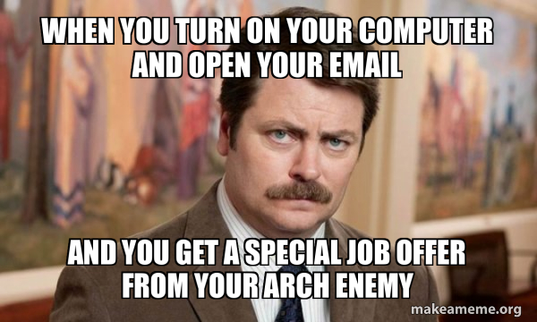 When you turn on your computer and open your email And you get a ...