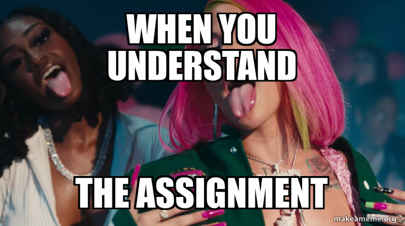 When you understand The assignment Meme Generator