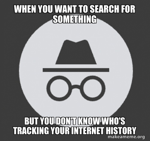 When you want to search for something but you don't know who's tracking ...