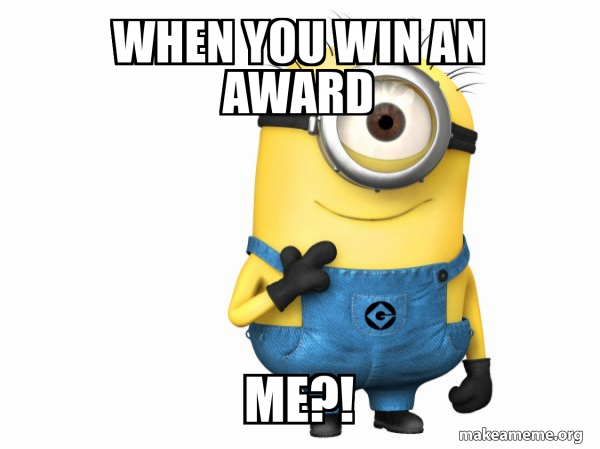 When you win an award ME?! - Thoughtful Minion Meme Generator