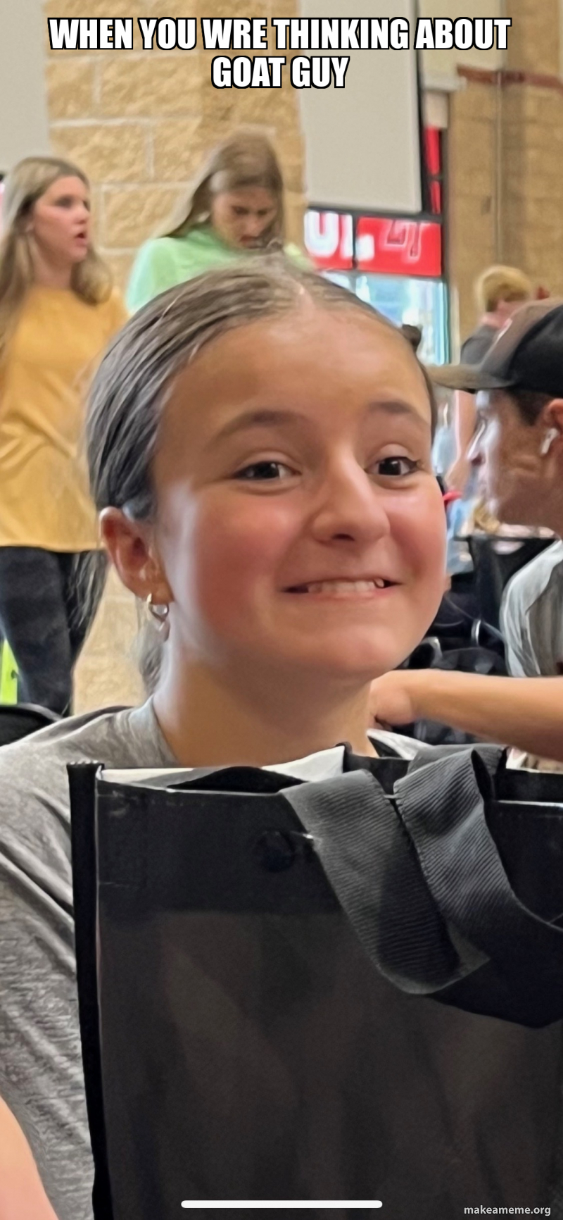 When you wre thinking about goat guy Meme Generator