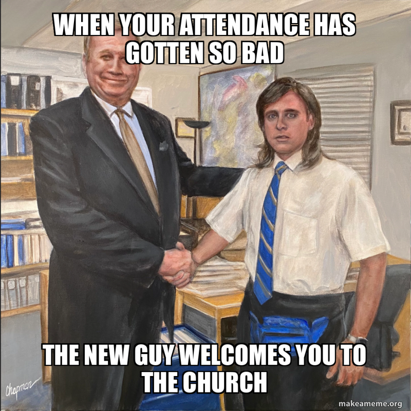 WHen your attendance has gotten so bad the new guy welcomes you to the ...